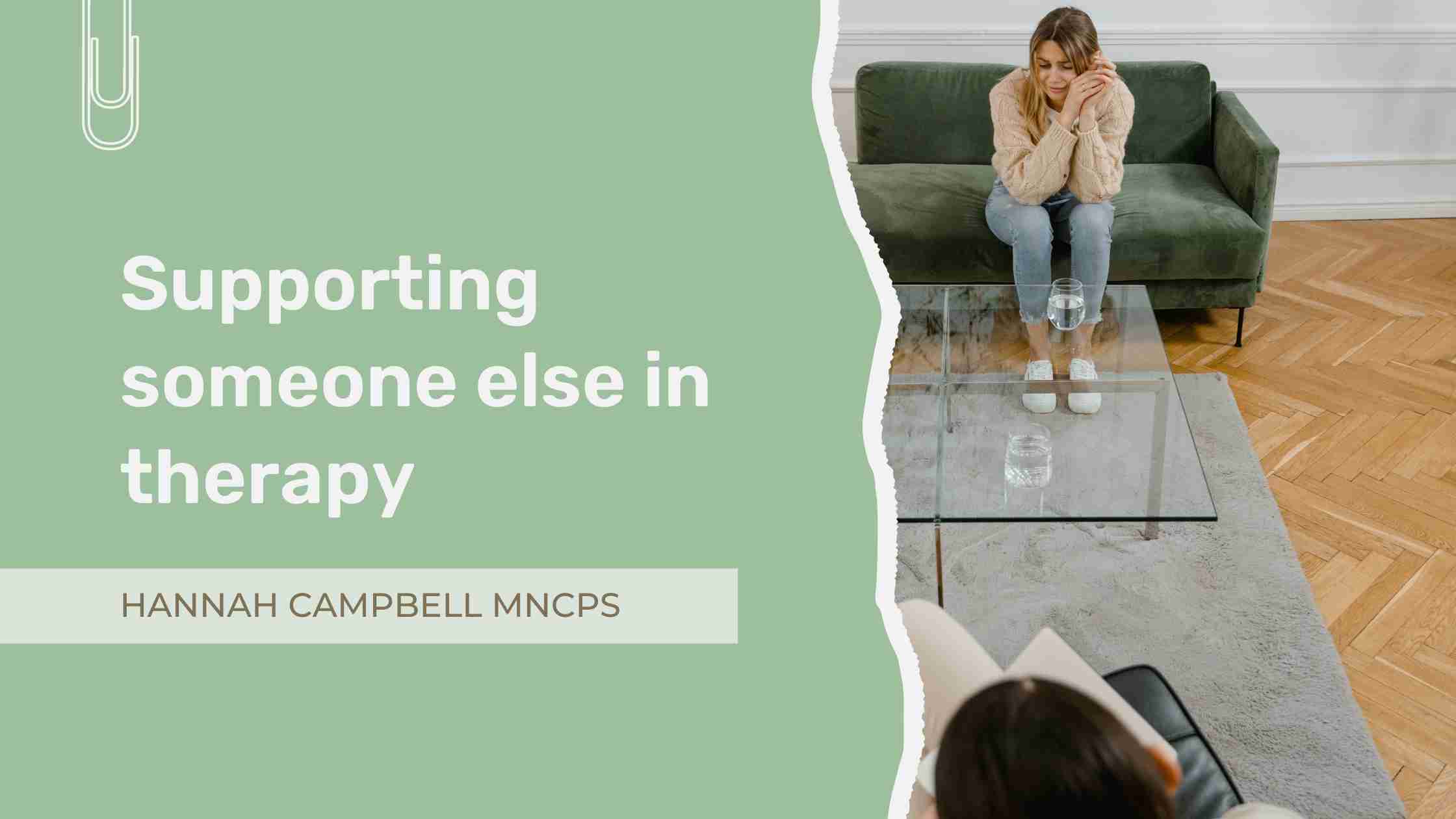 Supporting Someone in Therapy - The Private Therapy Practice